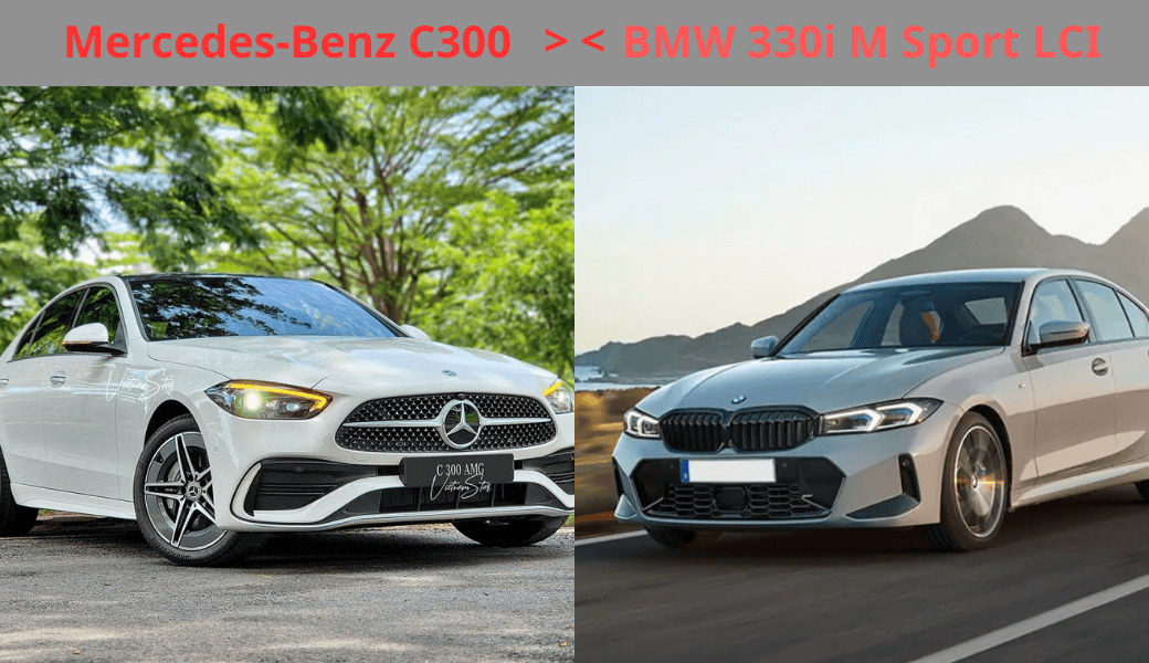So Sánh Mercedes C300 AMG Và BMW 330i Mport LCI